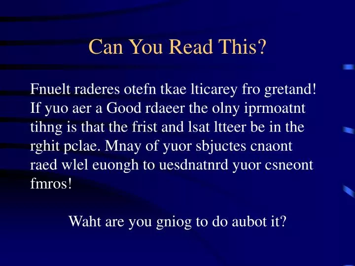 PPT - Can You Read This? PowerPoint Presentation, free download - ID ...