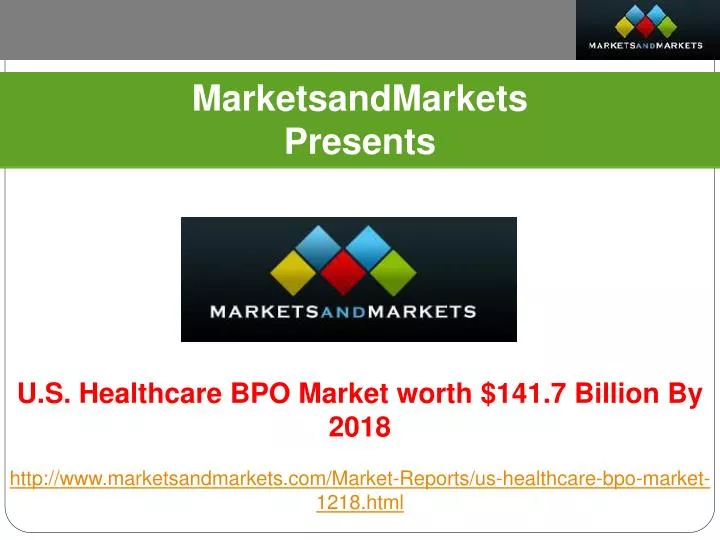 PPT - Research Report on U.S. Healthcare BPO Market. PowerPoint ...