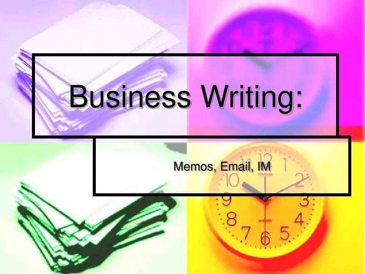PPT - Business Writing: PowerPoint Presentation, free download - ID:151243