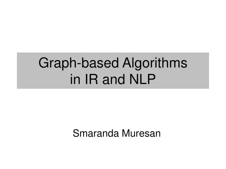 Ppt Graph Based Algorithms In Ir And Nlp Powerpoint Presentation