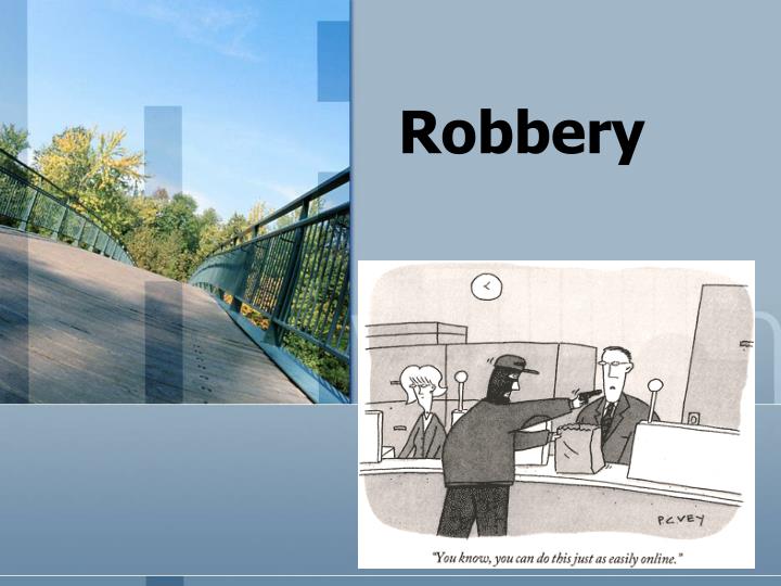 PPT - Robbery PowerPoint Presentation, free download - ID:152231