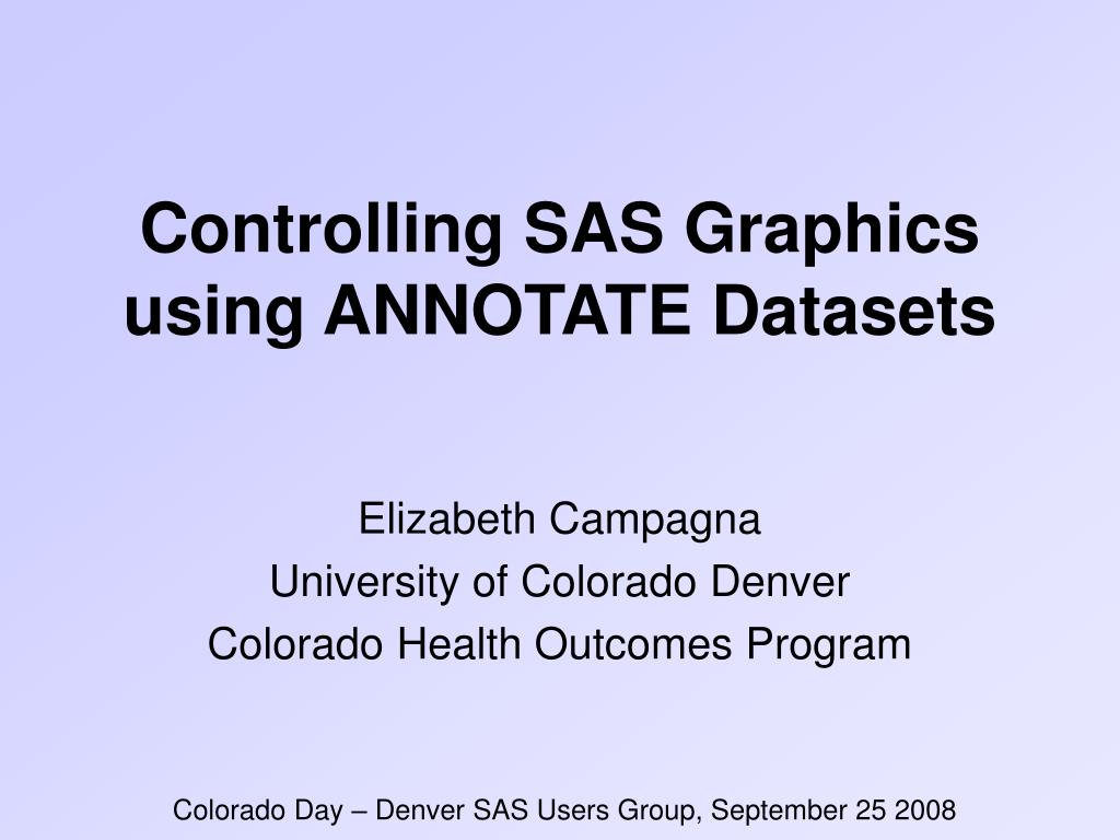 Ppt Controlling Sas Graphics Using Annotate Datasets Powerpoint Presentation Id154231