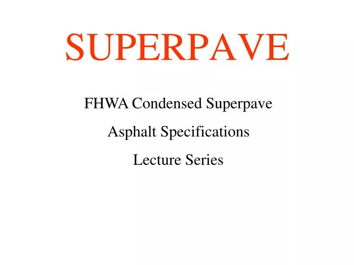 PPT - SUPERPAVE PowerPoint Presentation, free download - ID:155149