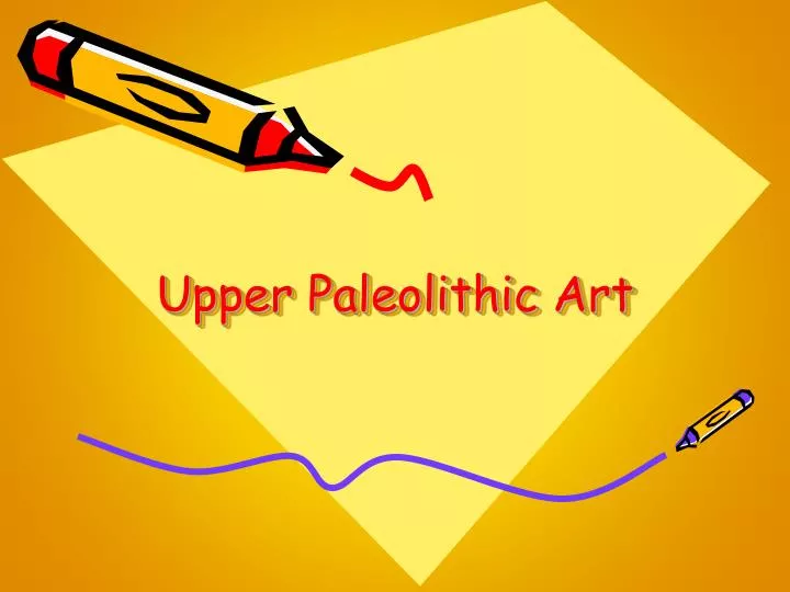 PPT - Upper Paleolithic Art PowerPoint Presentation, free download - ID ...
