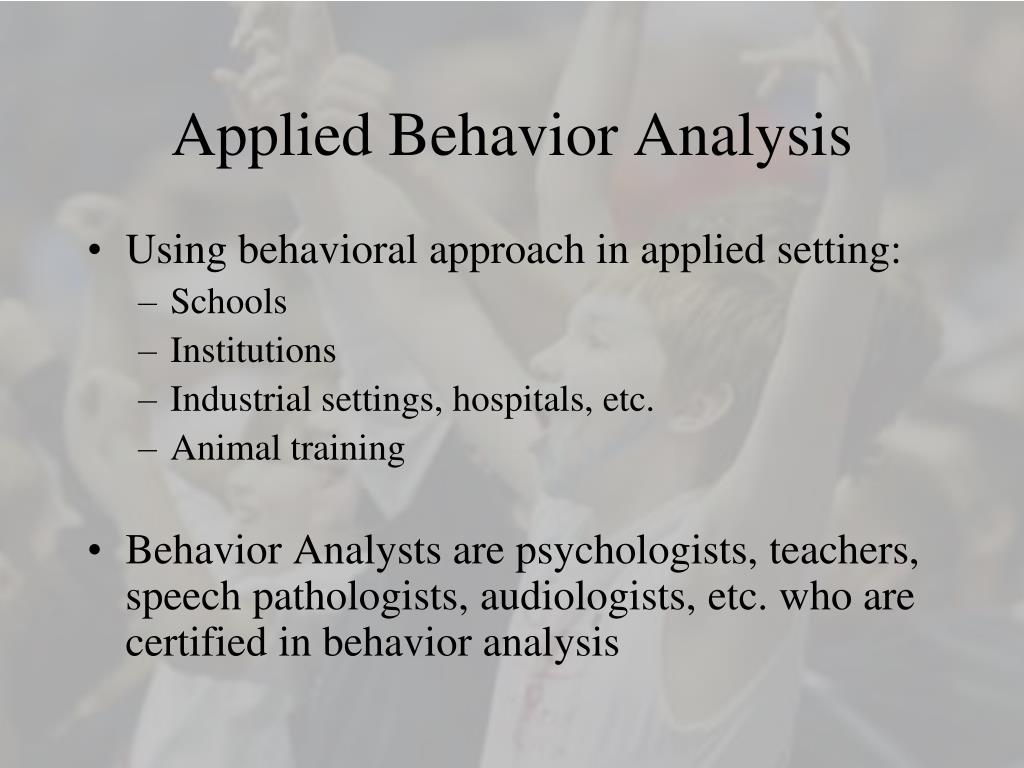 Ppt Applied Behavior Analysis Powerpoint Presentation Free Download