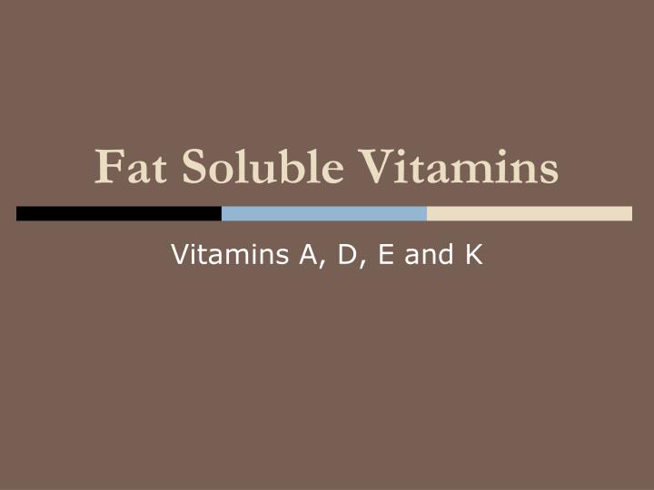 PPT - Fat Soluble Vitamins PowerPoint Presentation, free download - ID ...