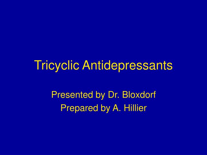 PPT - Tricyclic Antidepressants PowerPoint Presentation, free download ...
