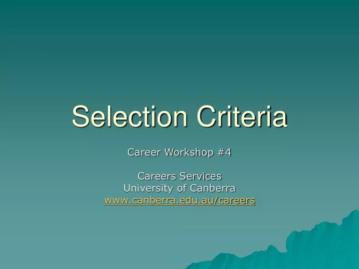PPT - Selection Criteria PowerPoint Presentation, free download - ID:161043