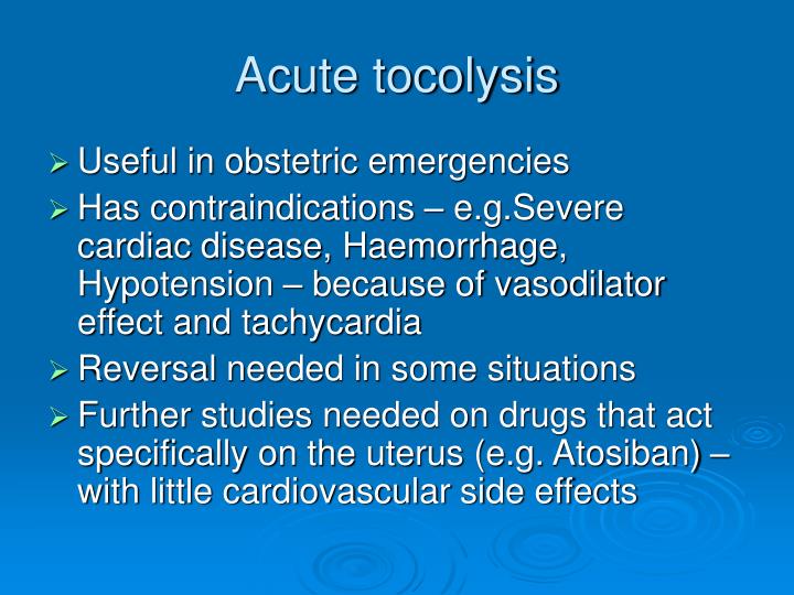 PPT - Acute Tocolysis in Labour ‘Tocolysis’ – ‘Emergency uterine ...