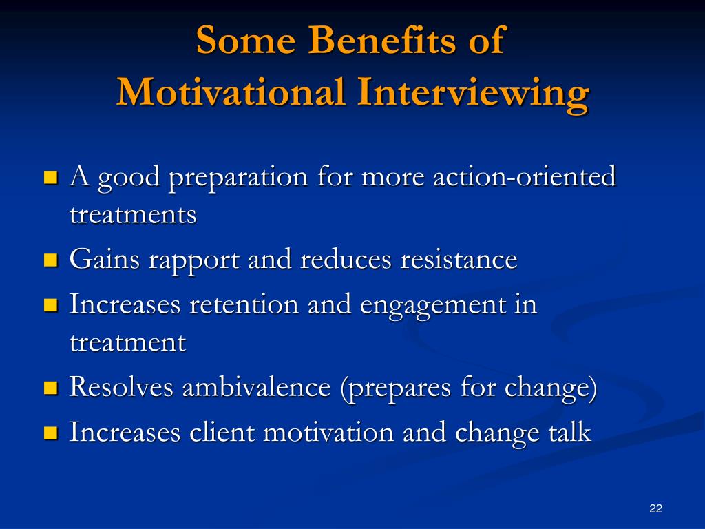 Motivational Interviewing Motivational Interviewing