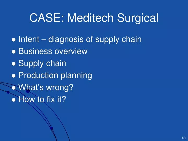 PPT - CASE: Meditech Surgical PowerPoint Presentation, free download ...