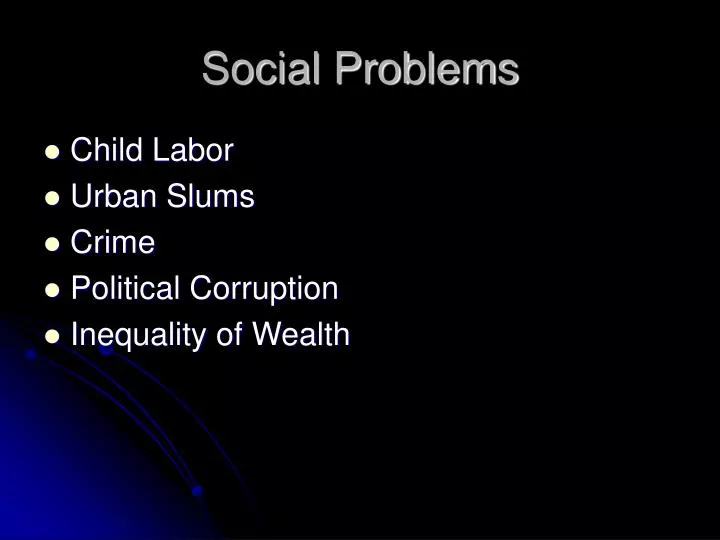 PPT - Social Problems PowerPoint Presentation, free download - ID:16439