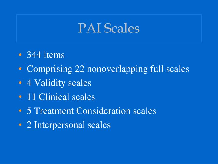 PPT - Personality Assessment Inventory ™ (PAI ® ) PowerPoint ...