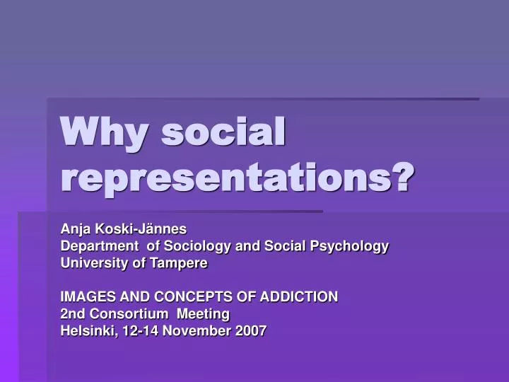 PPT - Why social representations? PowerPoint Presentation, free ...
