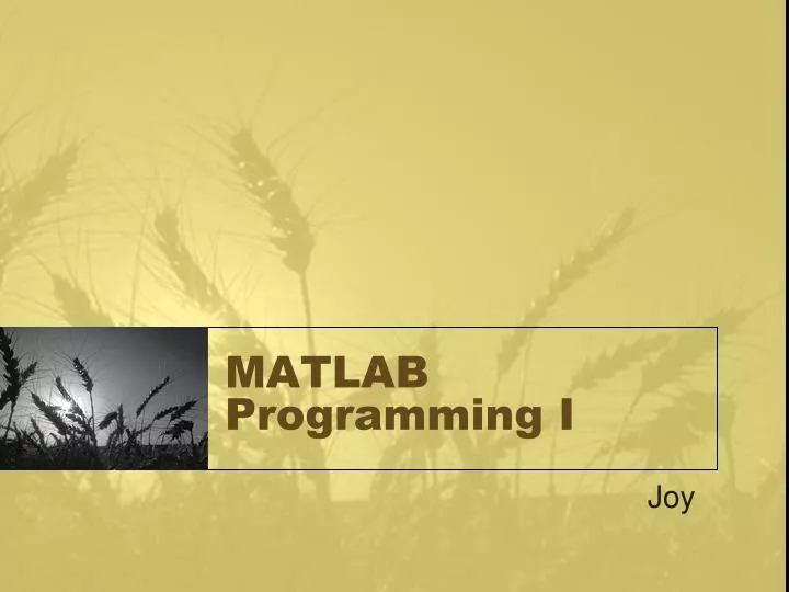 PPT - MATLAB Programming I PowerPoint Presentation, free download - ID ...