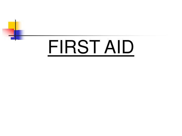 PPT - FIRST AID PowerPoint Presentation, free download - ID:166095