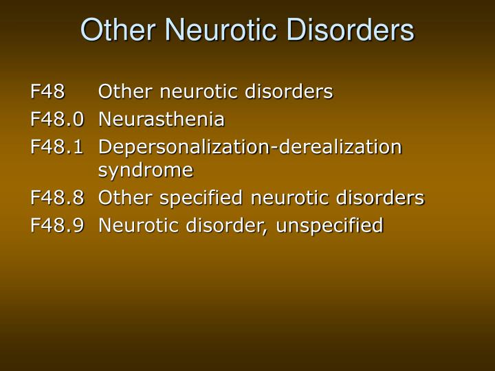 PPT - Neurotic Disorders PowerPoint Presentation - ID:166680