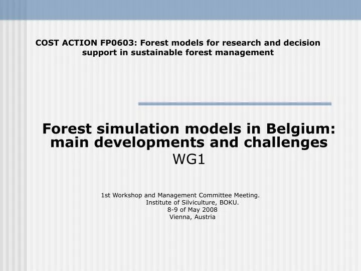 PPT - Forest simulation models in Belgium: main developments and ...