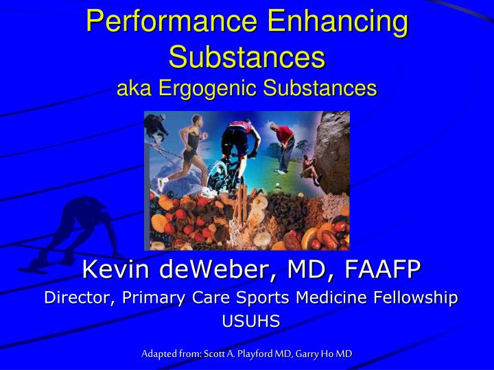 PPT - Performance Enhancing Substances aka Ergogenic Substances ...