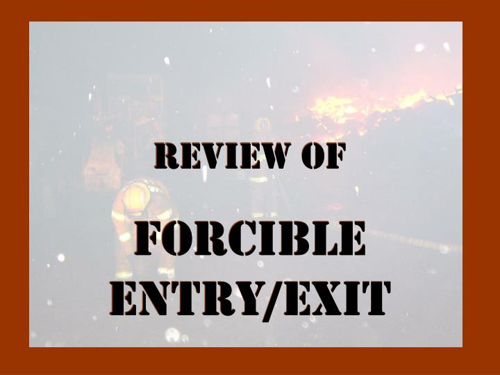 PPT - Review of Forcible Entry/Exit PowerPoint Presentation, free ...