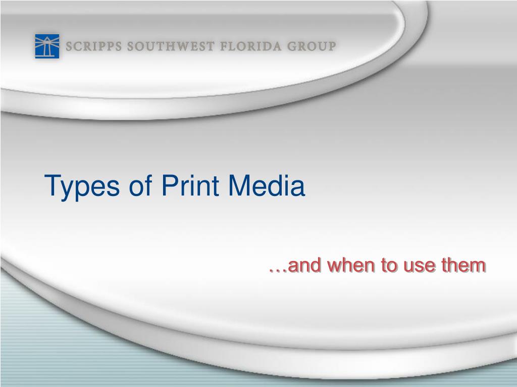 PPT - Types of Print Media PowerPoint Presentation, free download - ID ... PPT - Types of Print Media PowerPoint Presentation, free download - ID ...