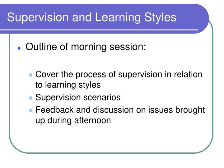 PPT - Supervision and Learning Styles PowerPoint Presentation, free ...