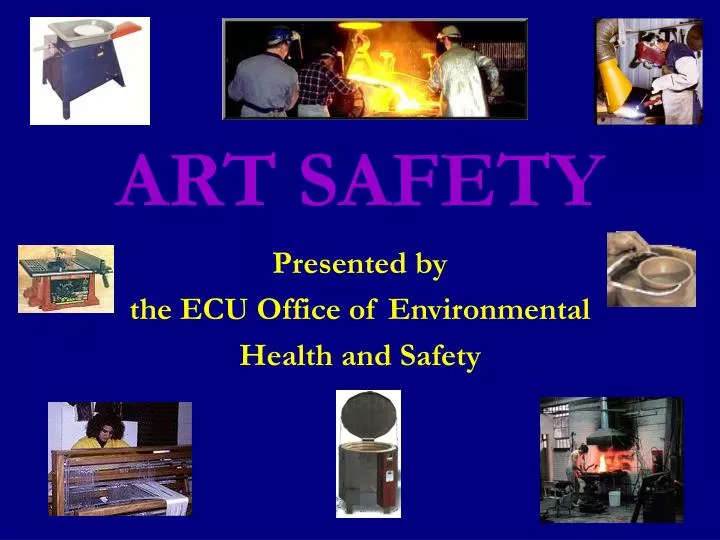 PPT - ART SAFETY PowerPoint Presentation, free download - ID:173076