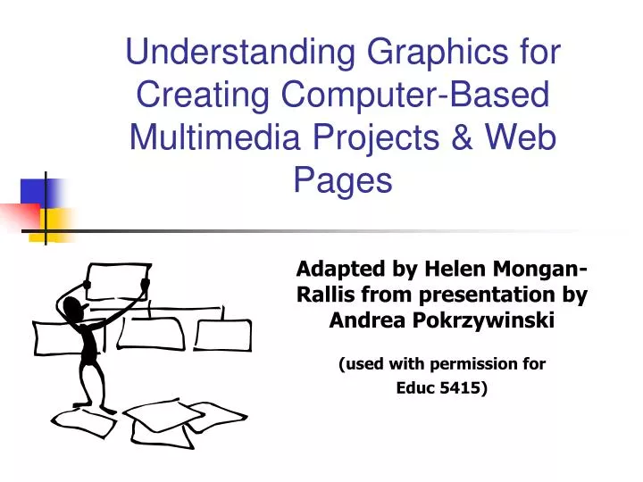 PPT - Understanding Graphics for Creating Computer-Based Multimedia ...