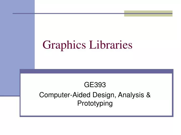 PPT - Graphics Libraries PowerPoint Presentation, free download - ID:17378