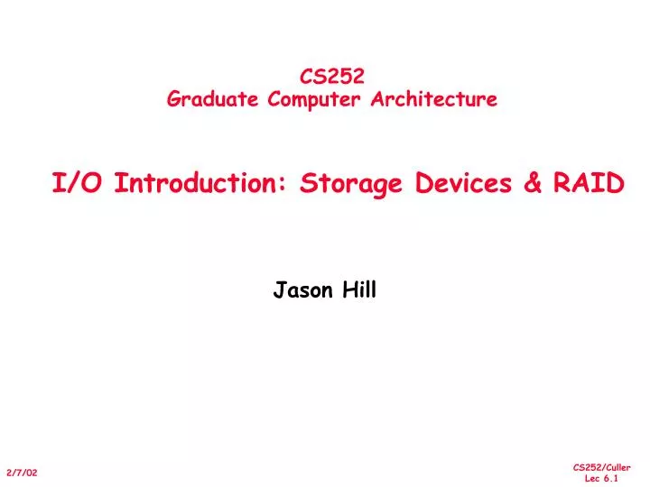 Ppt Cs252 Graduate Computer Architecture Io Introduction Storage Devices And Raid Powerpoint
