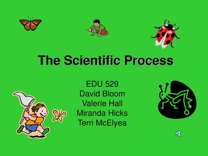 PPT - The Scientific Process PowerPoint Presentation, free download ...