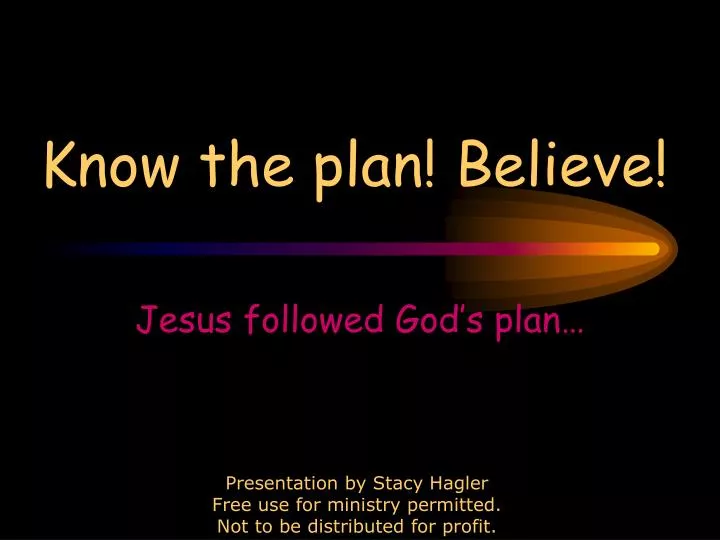PPT - Know the plan! Believe! PowerPoint Presentation, free download ...