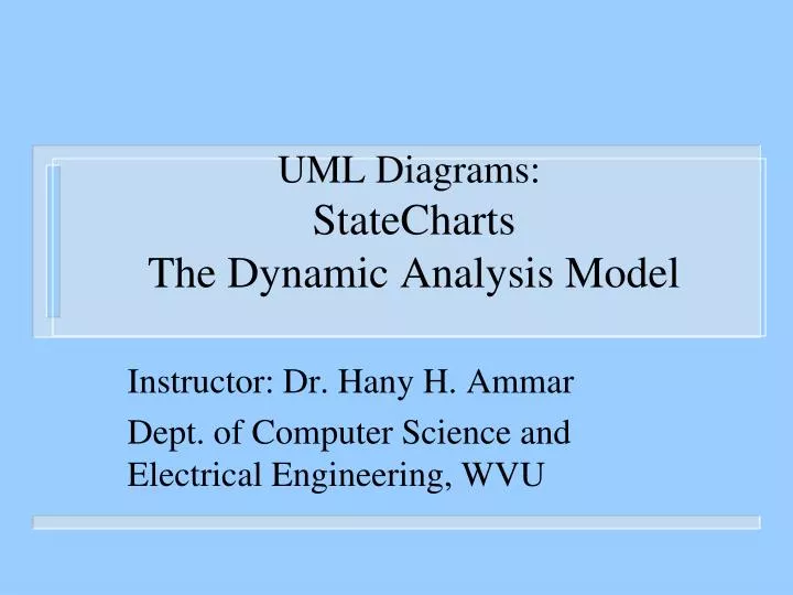 PPT - UML Diagrams: StateCharts The Dynamic Analysis Model PowerPoint ...