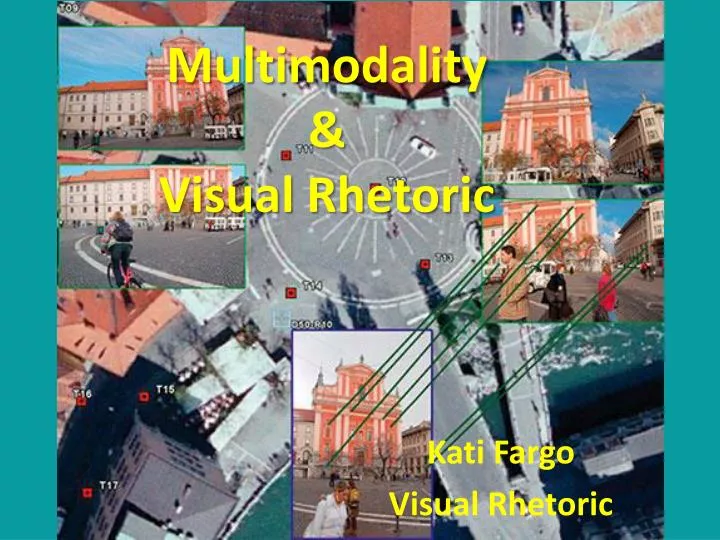 PPT - Multimodality & Visual Rhetoric PowerPoint Presentation, free ...