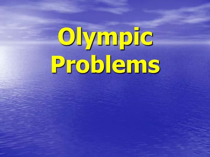 PPT - Olympic Problems PowerPoint Presentation, free download - ID:18159