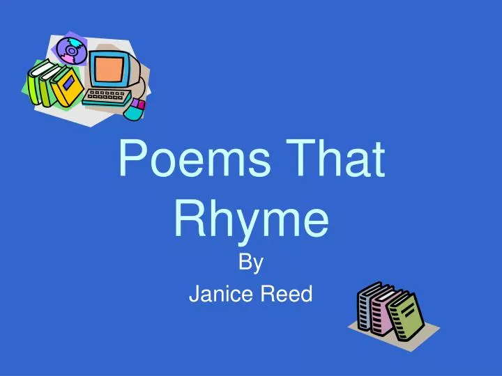 PPT - Poems That Rhyme PowerPoint Presentation, free download - ID:182313