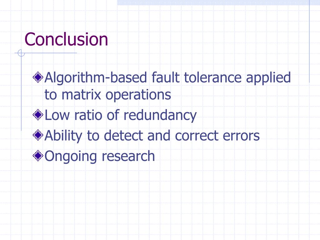 Ppt Algorithm Based Fault Tolerance For Matrix Operations Powerpoint Presentation Id183091