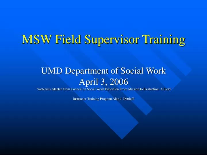 PPT - MSW Field Supervisor Training PowerPoint Presentation, free download - ID:183927