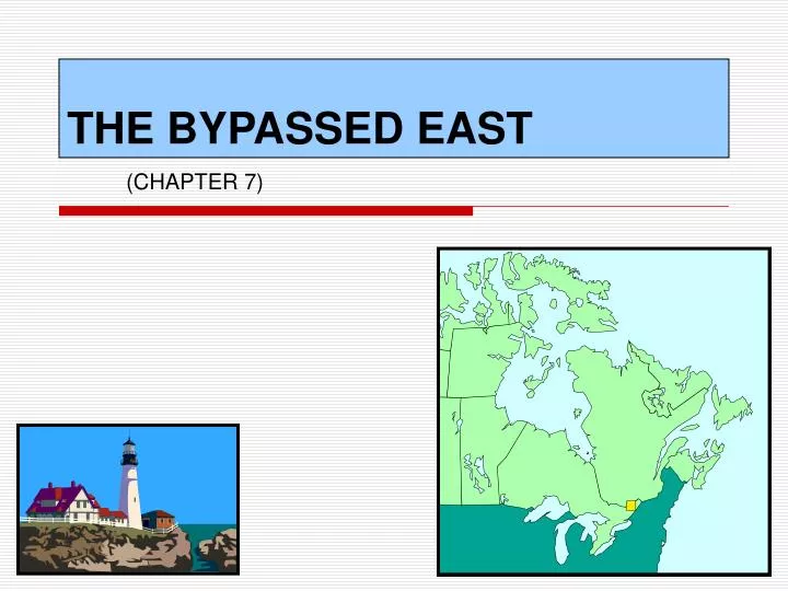 PPT - THE BYPASSED EAST PowerPoint Presentation, free download - ID:185443