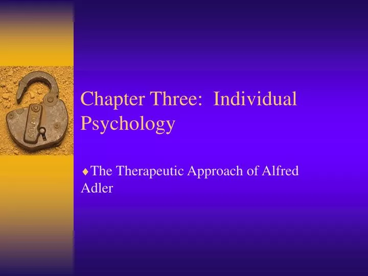 PPT - Chapter Three: Individual Psychology PowerPoint Presentation ...