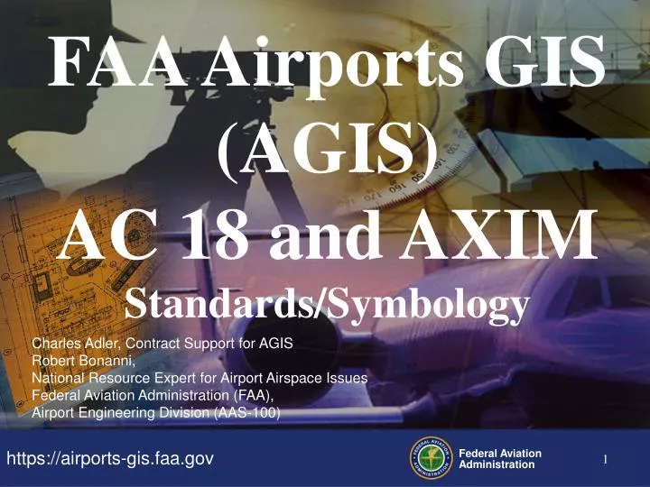 PPT - FAA Airports GIS (AGIS) AC 18 and AXIM Standards/Symbology ...