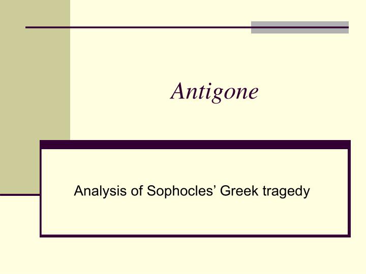 PPT - Antigone PowerPoint Presentation, free download - ID:186413