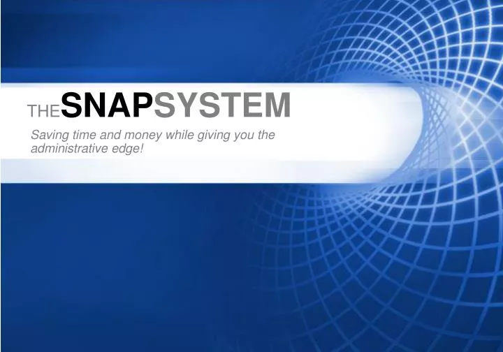 PPT - THE SNAP SYSTEM PowerPoint Presentation, free download - ID:186629