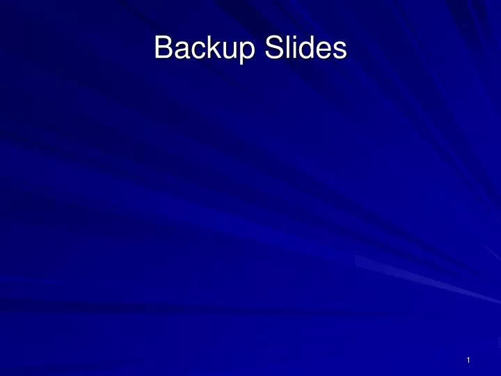 PPT - Backup Slides PowerPoint Presentation, free download - ID:192133