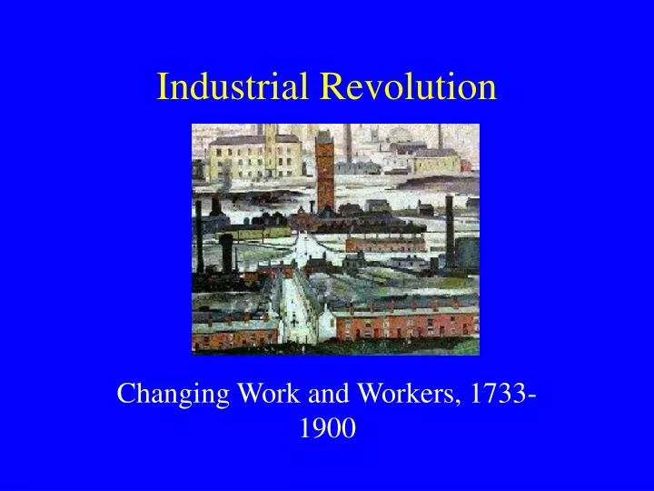 Ppt Industrial Revolution Powerpoint Presentation Free Download Id