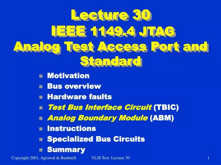 Ppt Lecture 30 Ieee 11494 Jtag Analog Test Access Port And Standard Powerpoint Presentation
