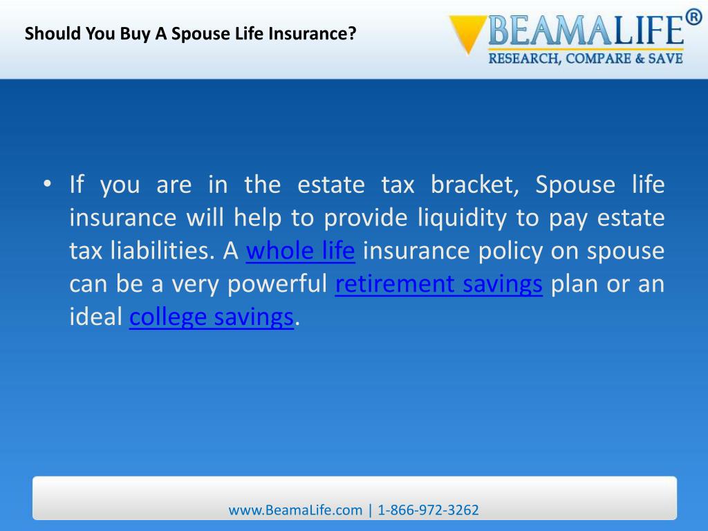 PPT - Should You Buy A Spouse Life Insurance PowerPoint Presentation ...