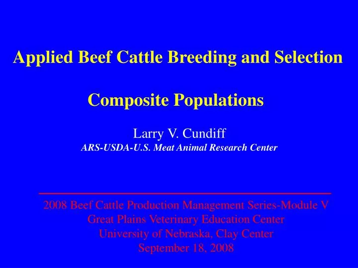 PPT - Applied Beef Cattle Breeding and Selection Composite Populations ...