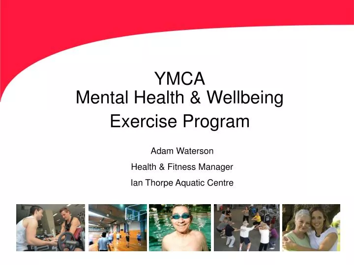 PPT - YMCA Mental Health & Wellbeing Exercise Program PowerPoint ...