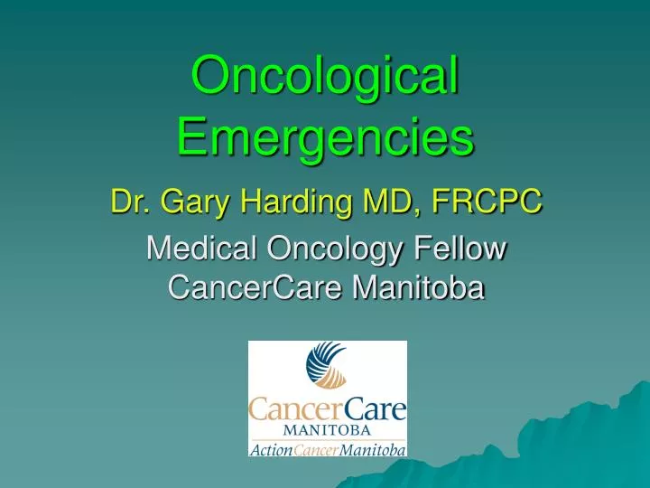 PPT - Oncological Emergencies PowerPoint Presentation, free download ...